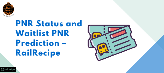 PNR Status and Waitlist PNR Prediction