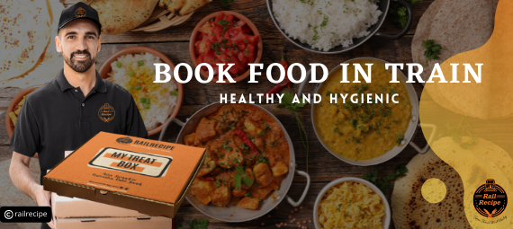 Book Food In Train With Railrecipe E-Catering Service
