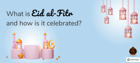 What is Eid al-Fitr and how is it celebrated