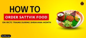 How to Order Sattvik Food on Trains During Fasting?