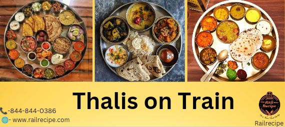 Get Amazing Varieties of Thali on Train From RailRecipe